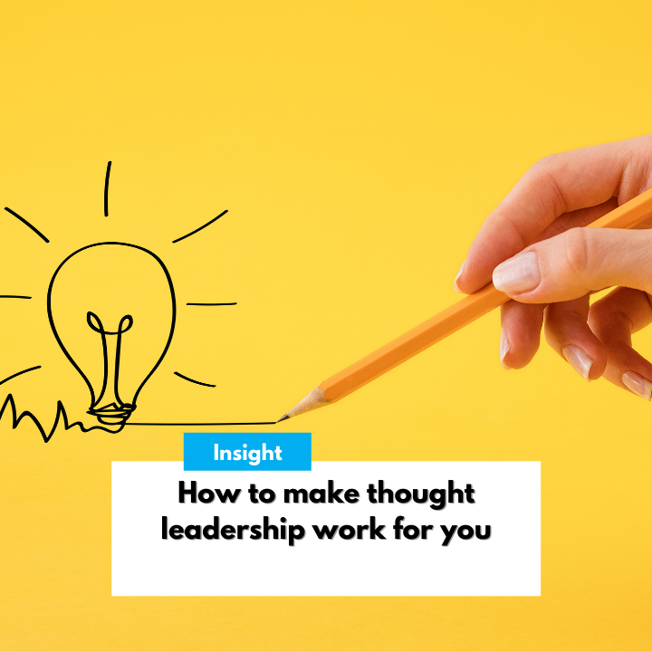 How to make thought leadership work for you - ADPR